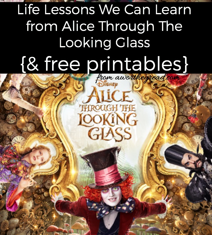 Life Lessons We Can Learn from Alice Through The Looking Glass {& free ...