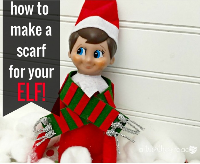 The Elf On The Shelf DIY Scarf