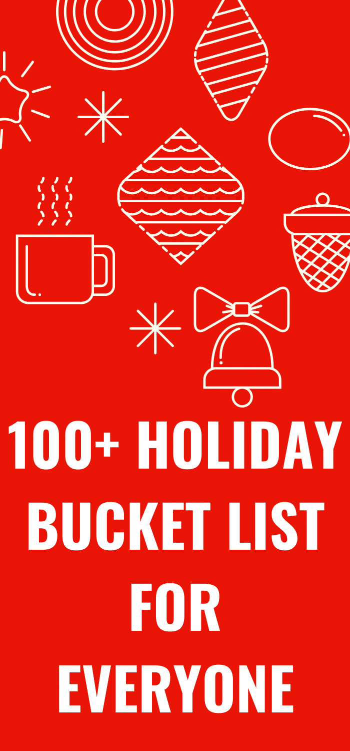 100+ Holiday Bucket List For Everyone + Free Holiday Printable